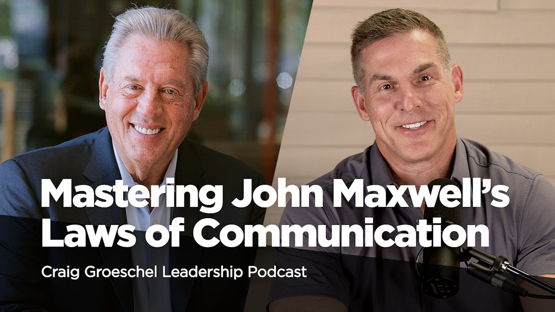 Mastering John Maxwell's Laws of Communication | Leadership | Life.Church