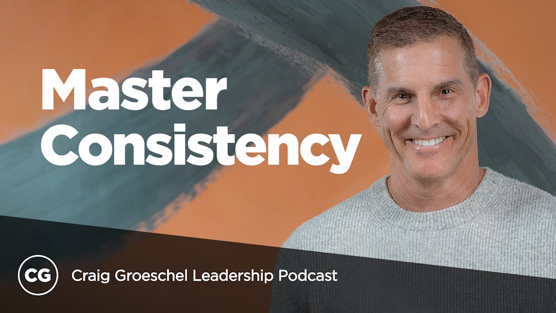 3 Habits of Consistent Leaders | Think Ahead Preview | Leadership ...