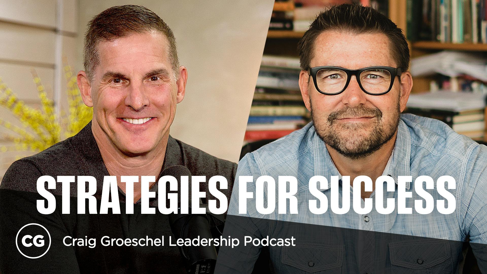 Communication | Craig Groeschel Leadership Podcast | Life.Church