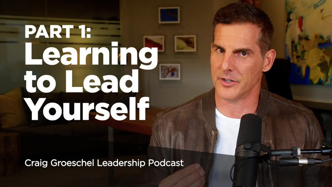 Learning to Lead Yourself, Part 1 | Leadership | Life.Church