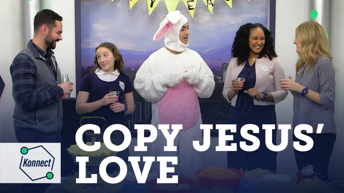 Copy Jesus' Love (Easter) | Konnect | Life.Church