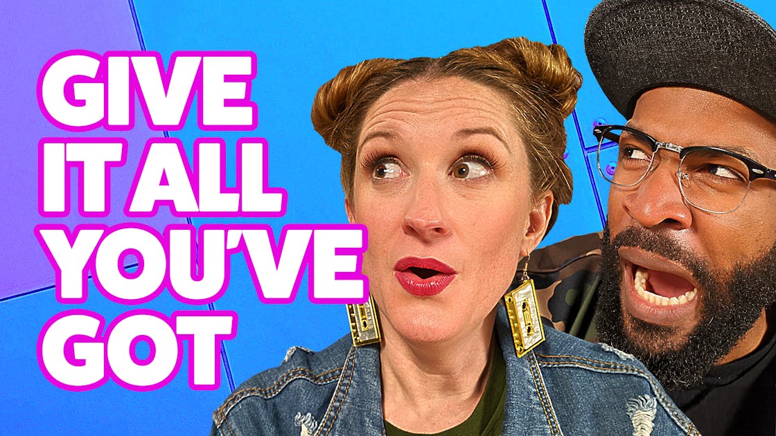 Give It All You’ve Got