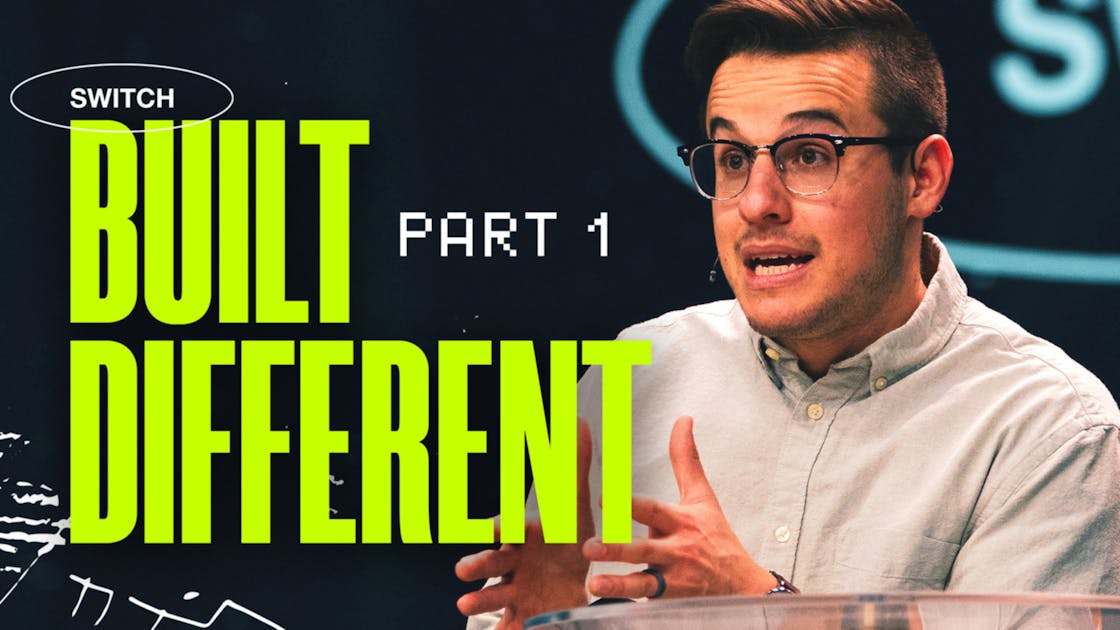 Built Different, Part 1 | Unity | Life.Church
