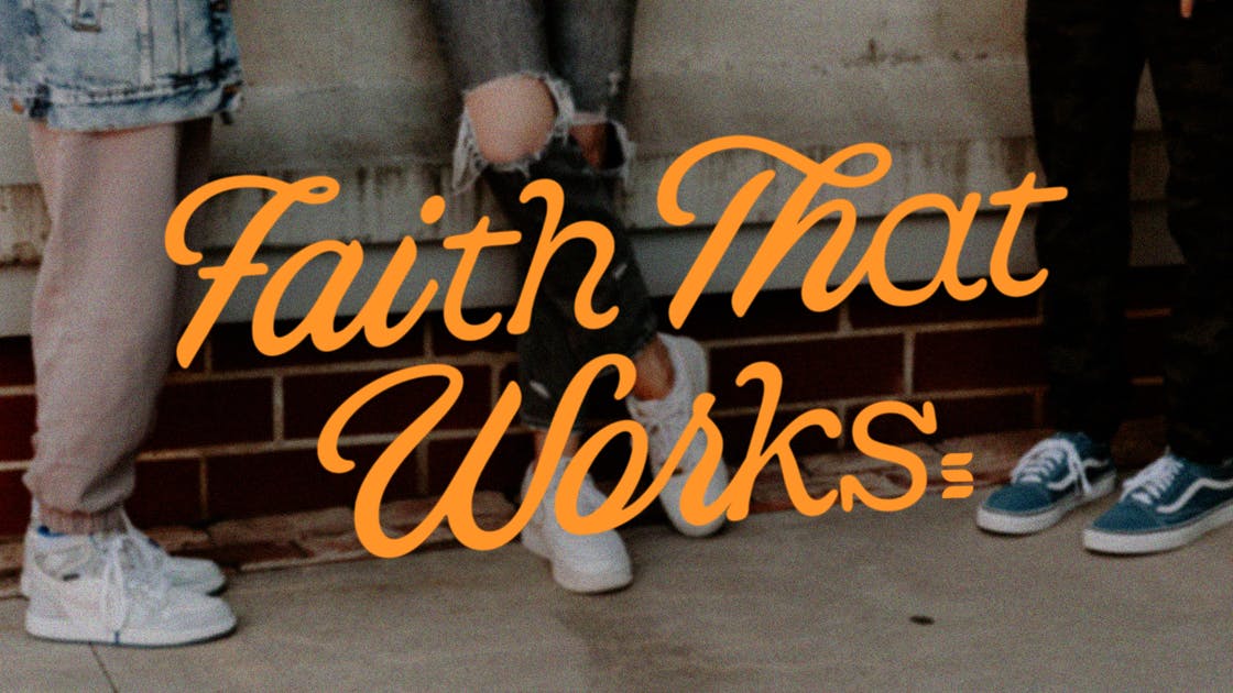 Faith That Works