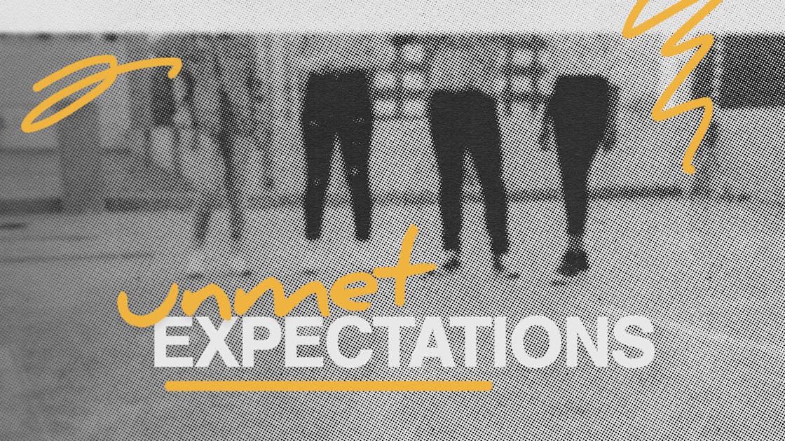 Unmet Expectations