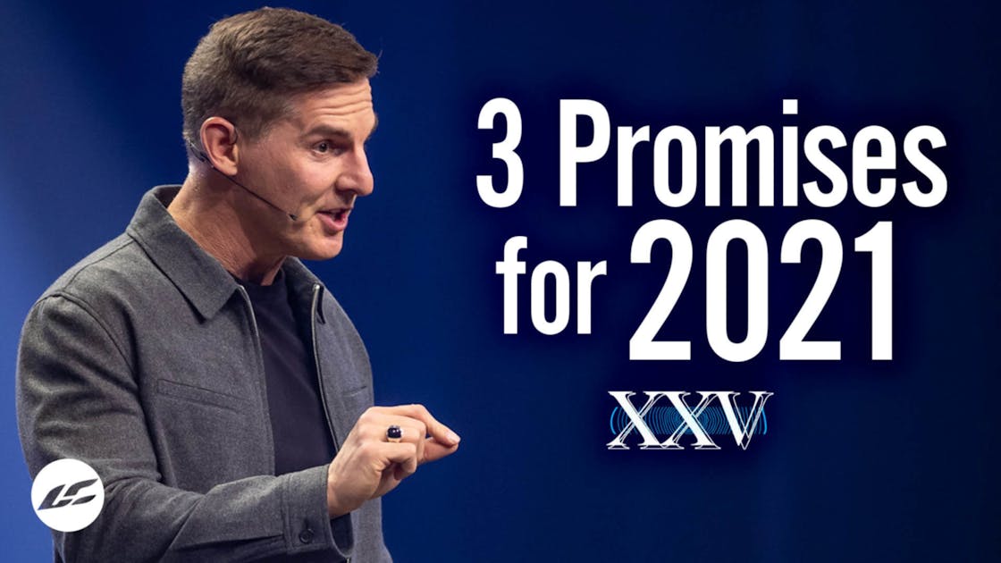 3 Promises for 2021 | 25 Year | Life.Church