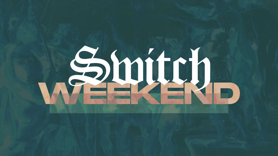 Switch Weekend