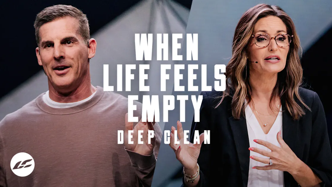 When Life Feels Empty | Deep Clean | Life.Church