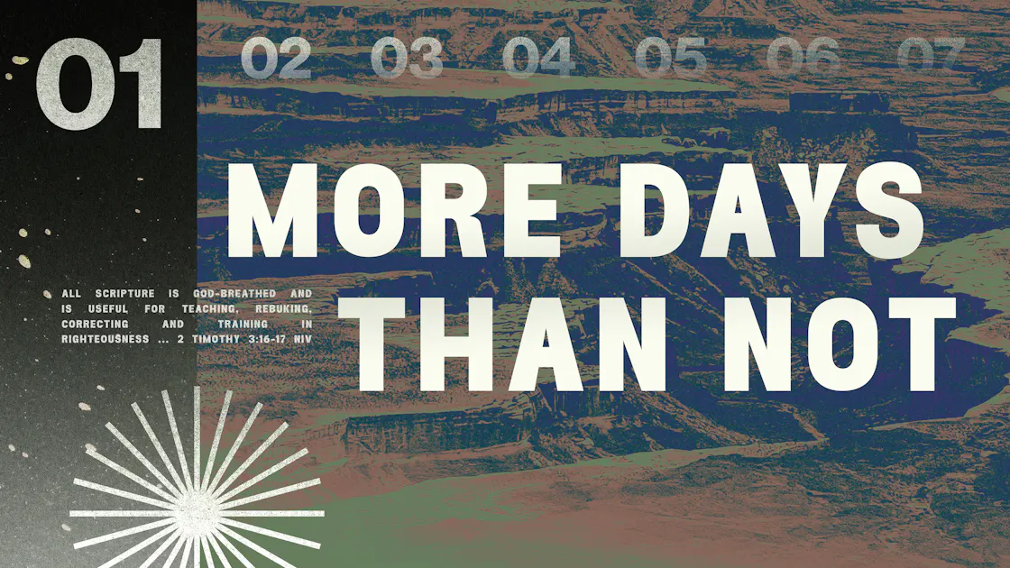 More Days Than Not