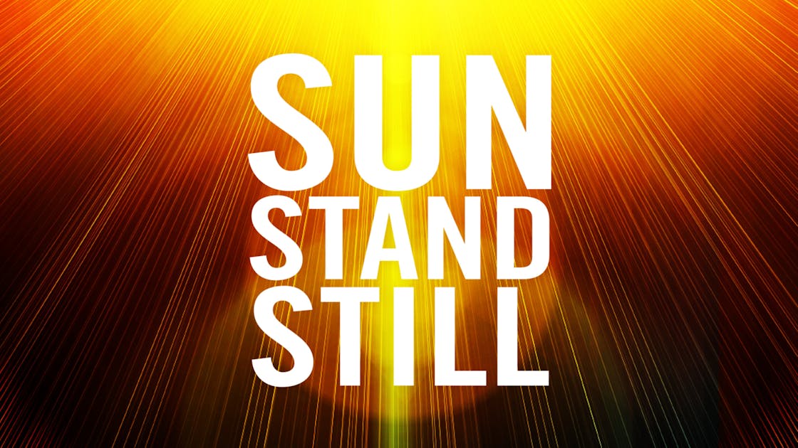 Sun Stand Still