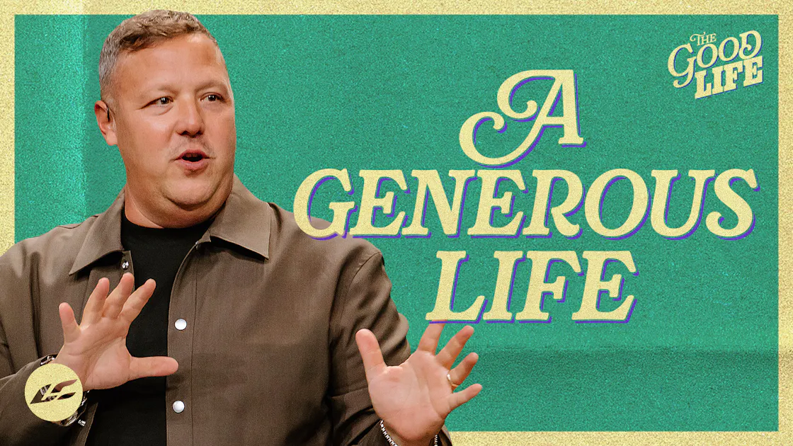 Stop Living in the Not Enough | The Good-Life | Life.Church