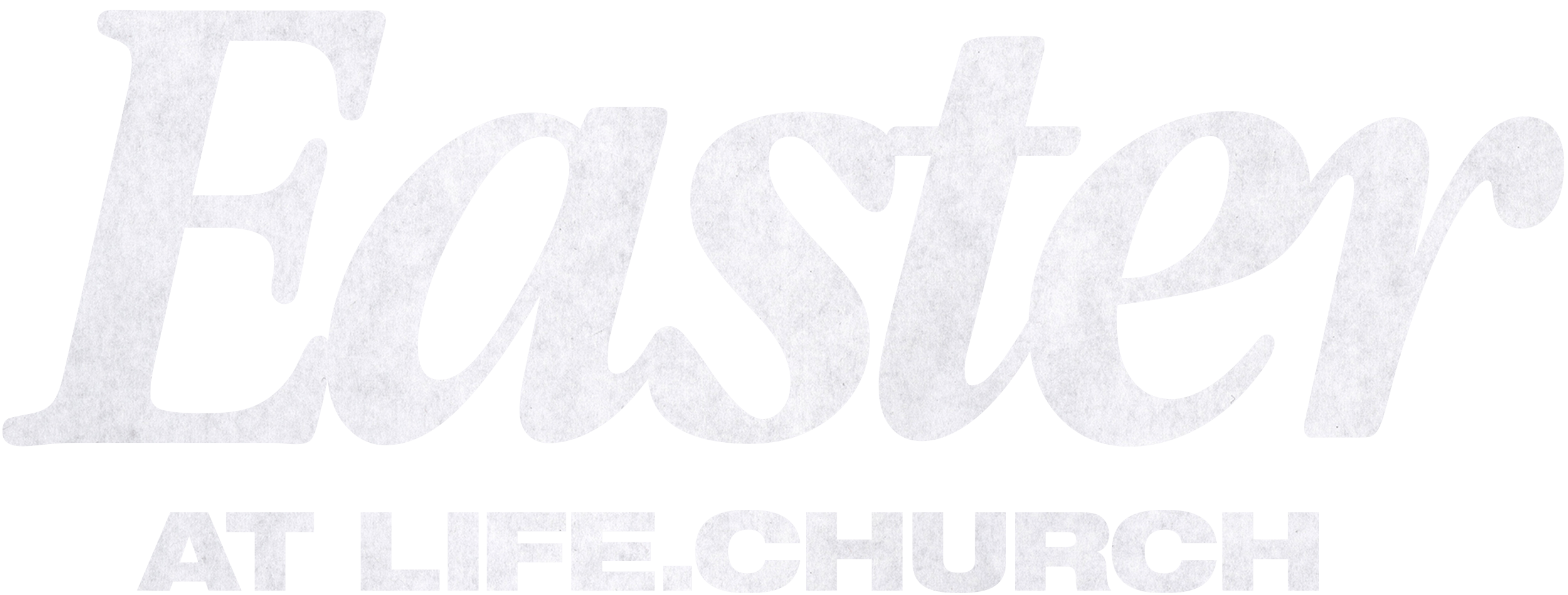 Easter at Life.Church